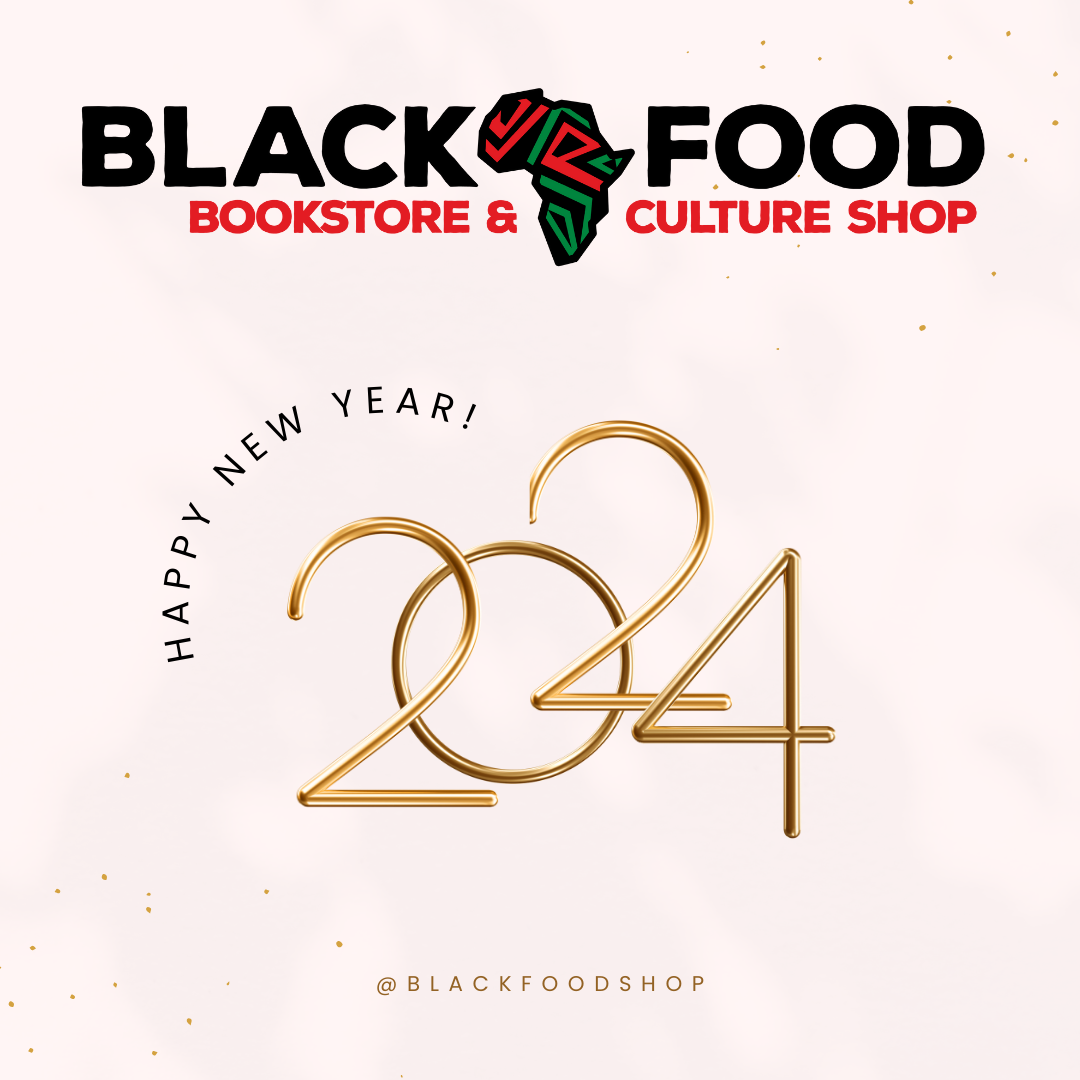 Happy New Year! – Black Food Bookstore and Culture Shop