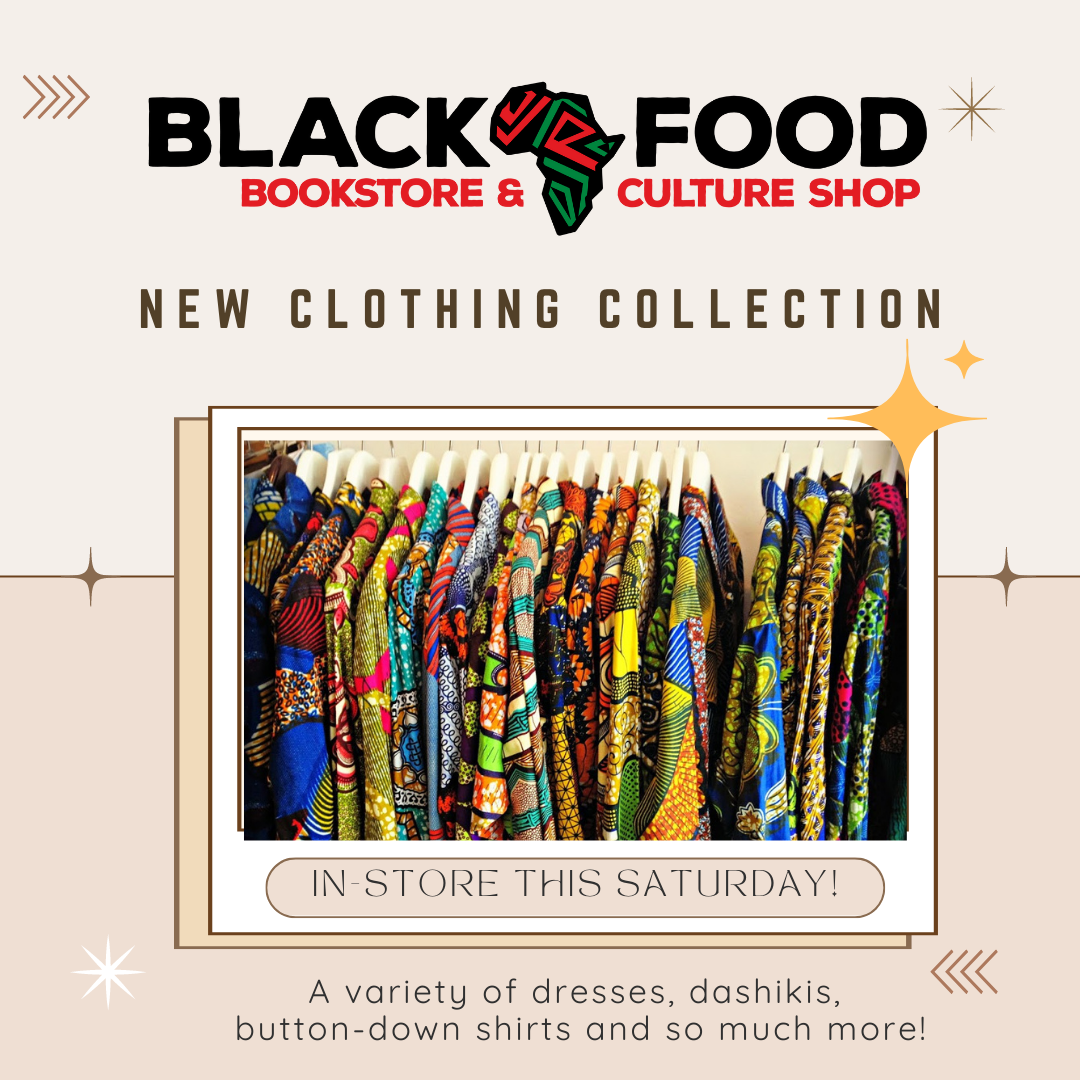 Our New Clothing Collection is Here! – Black Food Bookstore and Culture ...