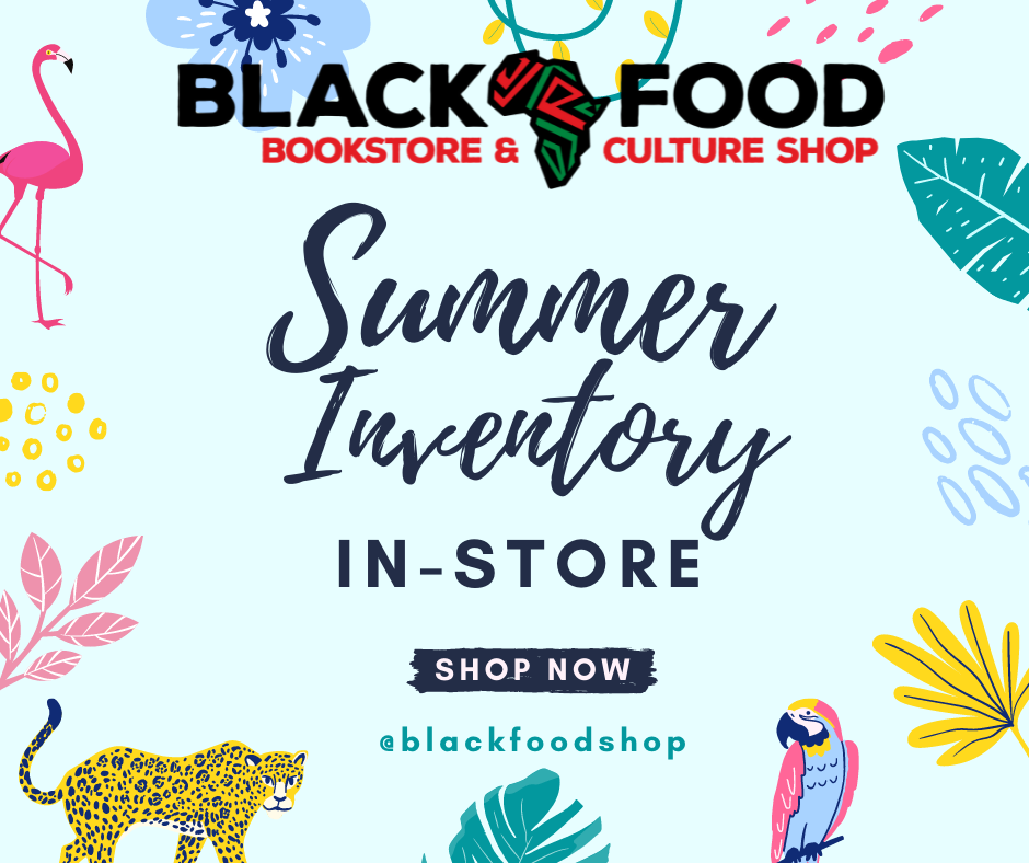 Summer's New Arrivals are Here! – Black Food Bookstore and Culture Shop