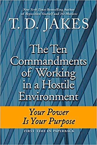 Ten Commandments of Working in a Hostile Environment: Your Power Is Yo ...